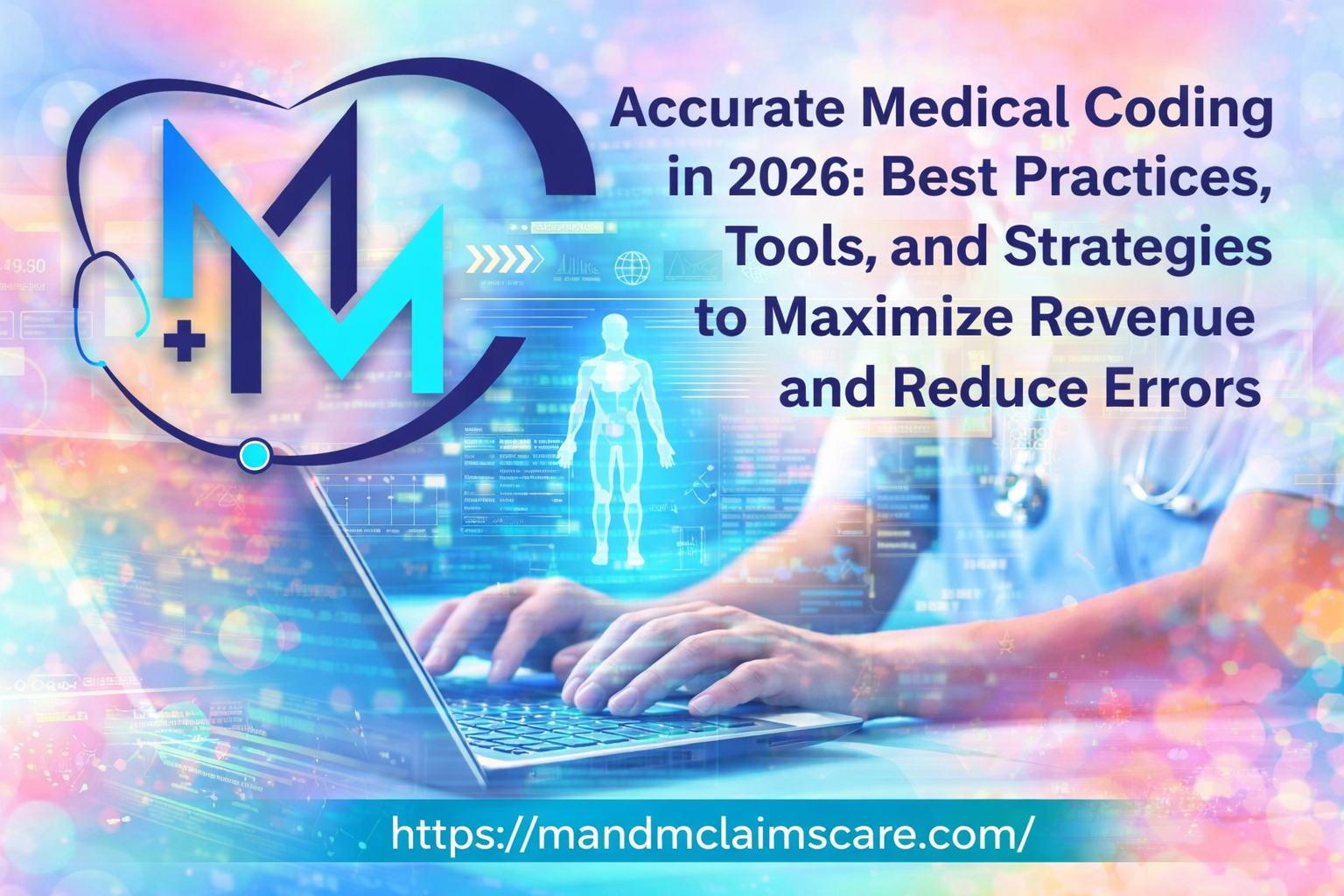Medical Coding : Best Practices to Maximize Revenue & Accuracy